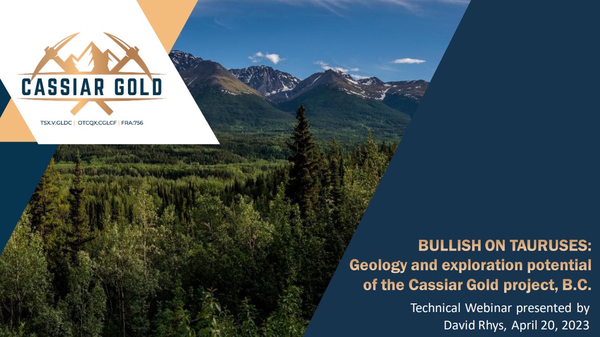 Technical Presentation - Cassiar Gold